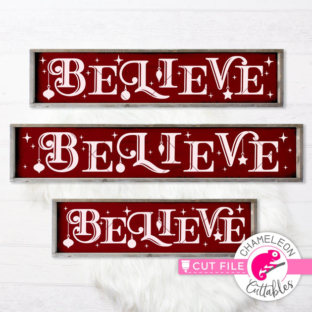 Believe Christmas horizontal svg png dxf Chameleon Cuttables LLC ...