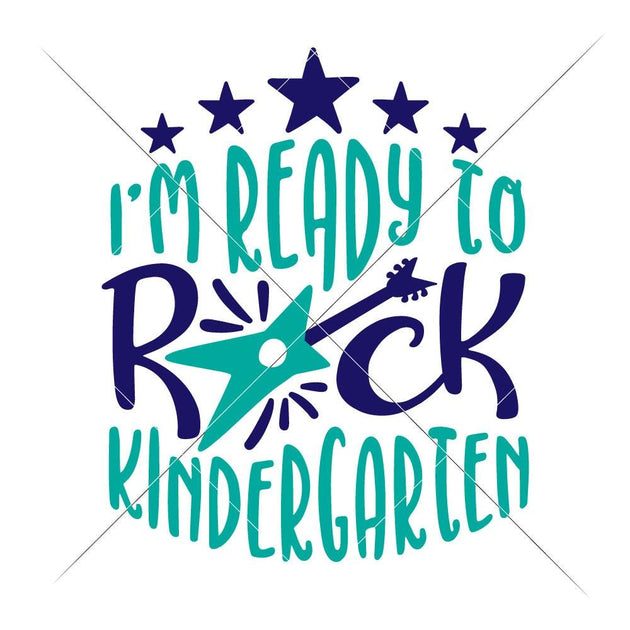 I’m ready to rock Kindergarten svg png dxf eps Chameleon Cuttables LLC ...
