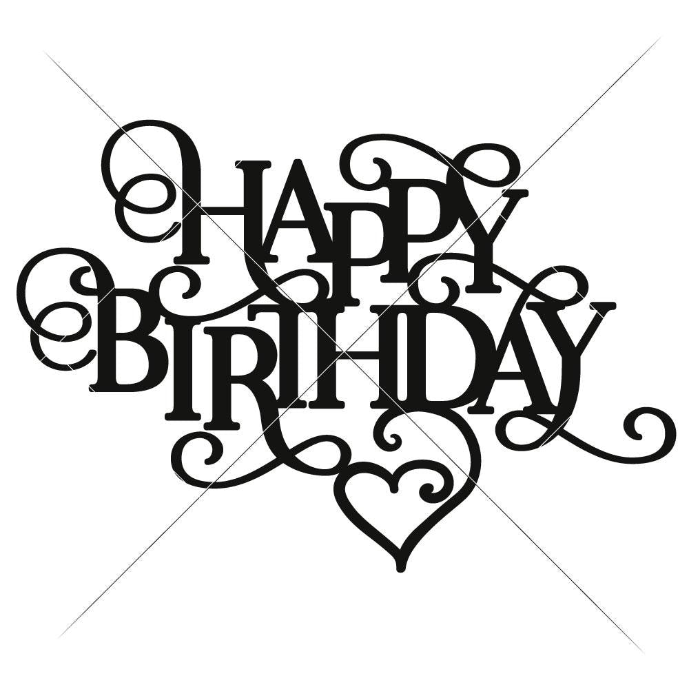 Happy Birthday with Heart svg png dxf eps Chameleon Cuttables LLC ...
