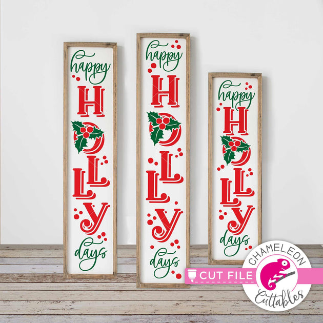 Happy Holly-days Christmas vertical svg png dxf Chameleon Cuttables LLC ...