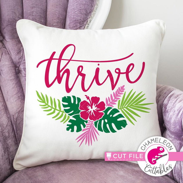 Thrive tropical flower svg png dxf eps Chameleon Cuttables LLC ...