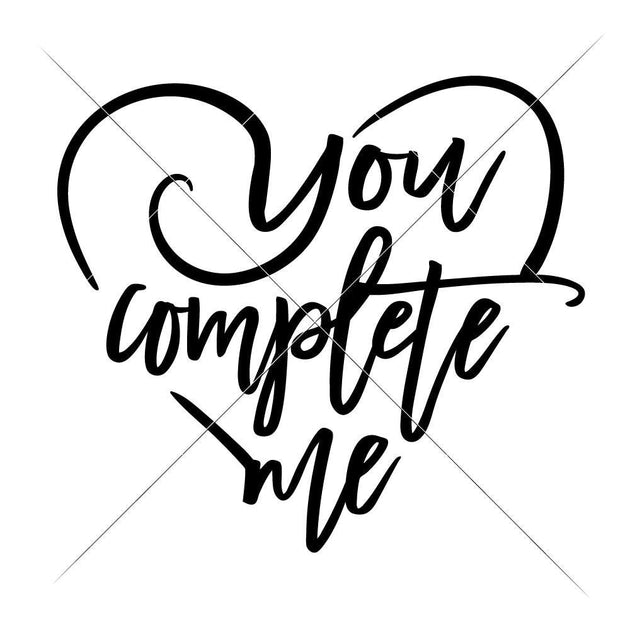 You complete me svg png dxf eps Chameleon Cuttables LLC | Chameleon ...